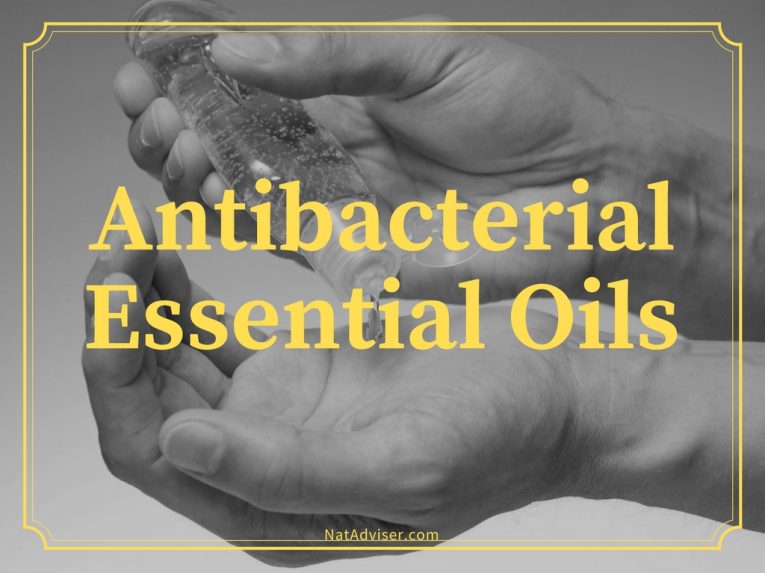 Best Antibacterial Essential Oils and Recipes 2017